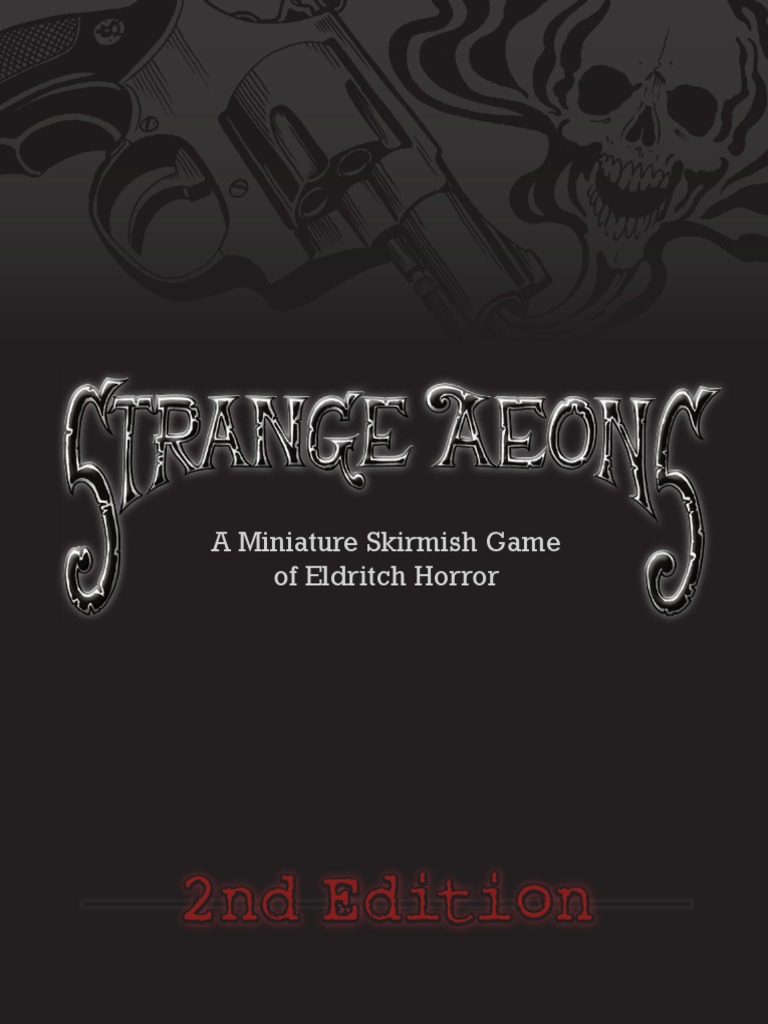 Strange Aeons - Core Rules 2E (Scribd Upload) | PDF