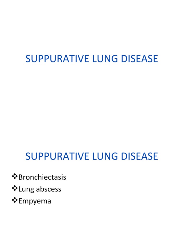Understanding Suppurative Lung Diseases | PDF | Pneumonia | Clinical ...