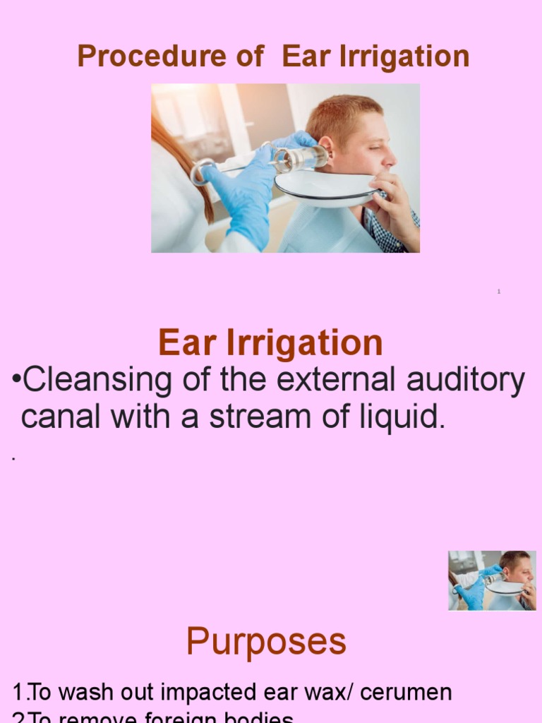 Procedure Of Performing Ear Irrigation Pdf Ear Medical Specialties