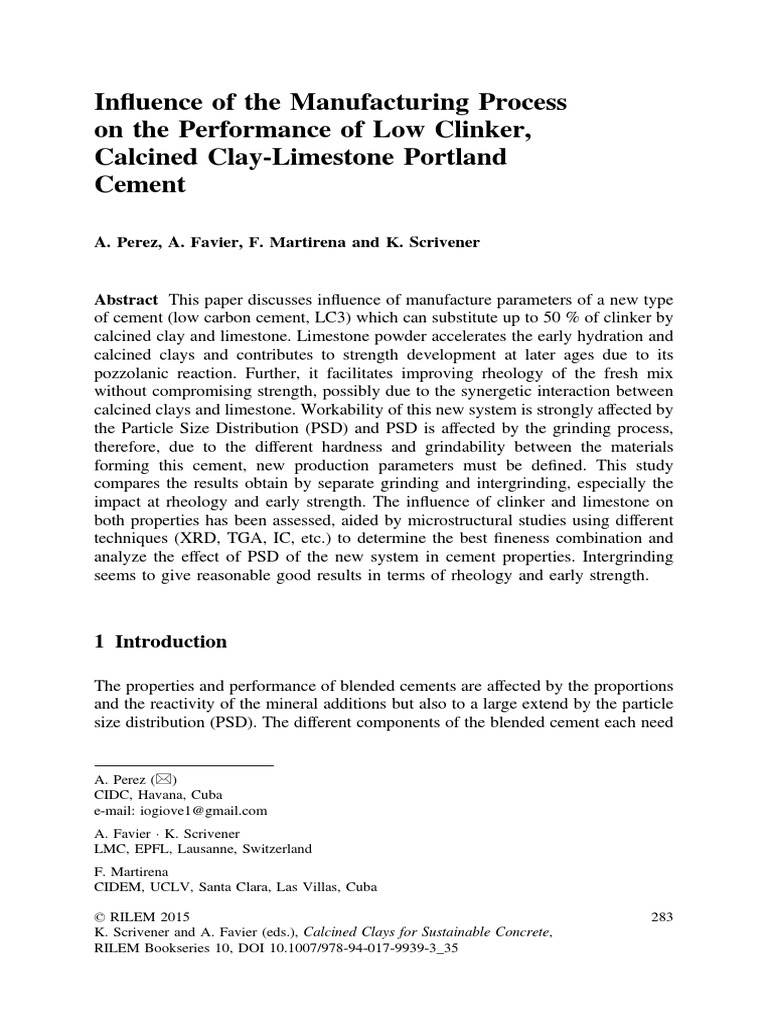 In Fluence of The Manufacturing Process On The Performance of Low Clinker, Calcined Clay ...
