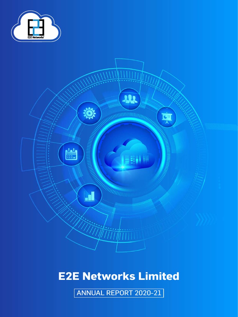 E2E Networks Limited Annual Report 2020-21: Focus on Growth Momentum ...