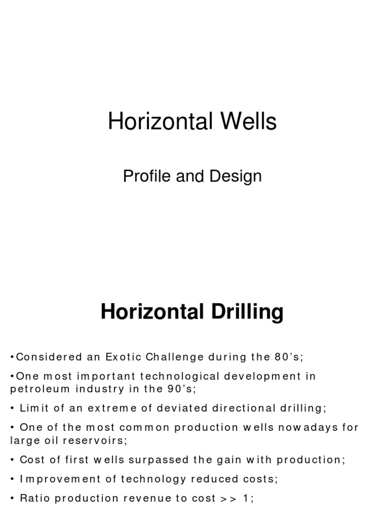Horizontal Wells: Design & Benefits | PDF | Petroleum Reservoir | Oil Well