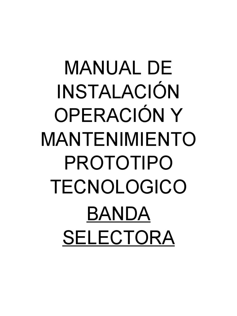 Manual de Instalación Operación y Mantenimiento Prototipo Tecnologico | PDF