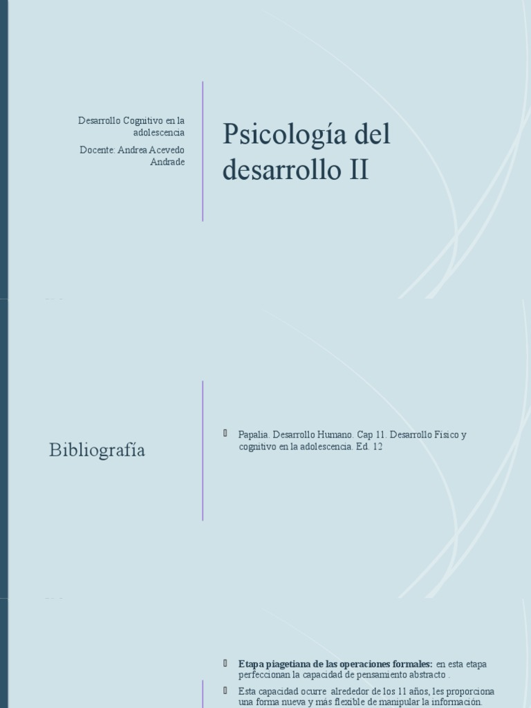 Psicología Del Desarrollo II: Desarrollo Cognitivo en La Adolescencia Docente: Andrea Acevedo ...
