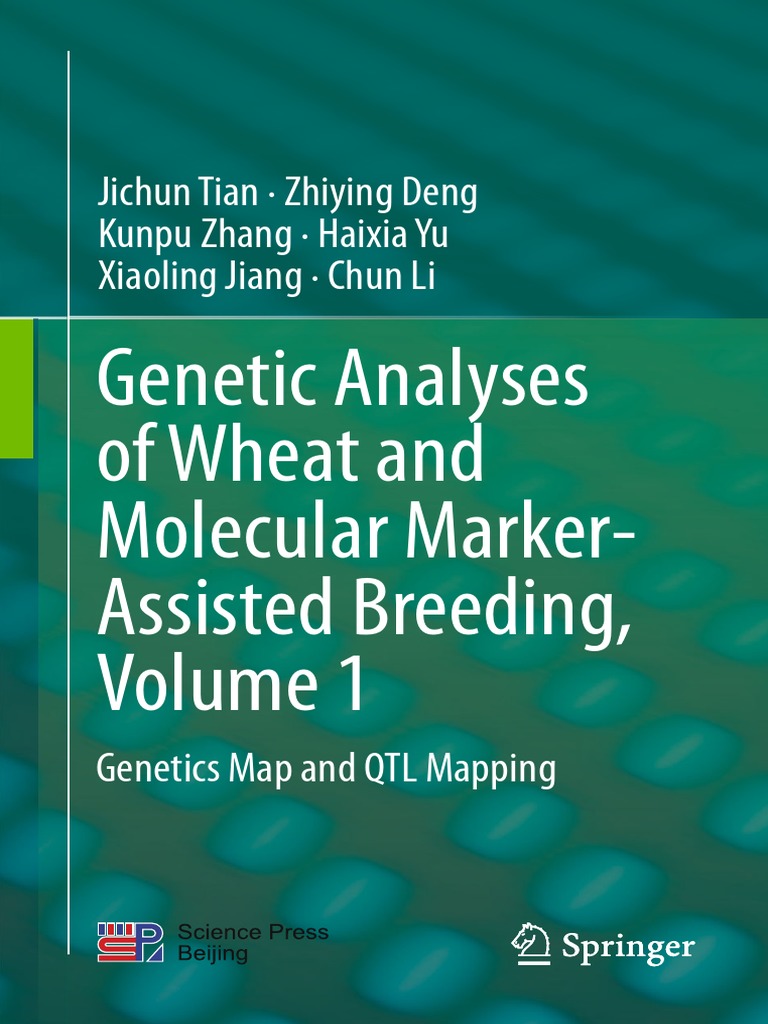 Genetic Analyses of Wheat and Molecular Marker-Assisted Breeding ...