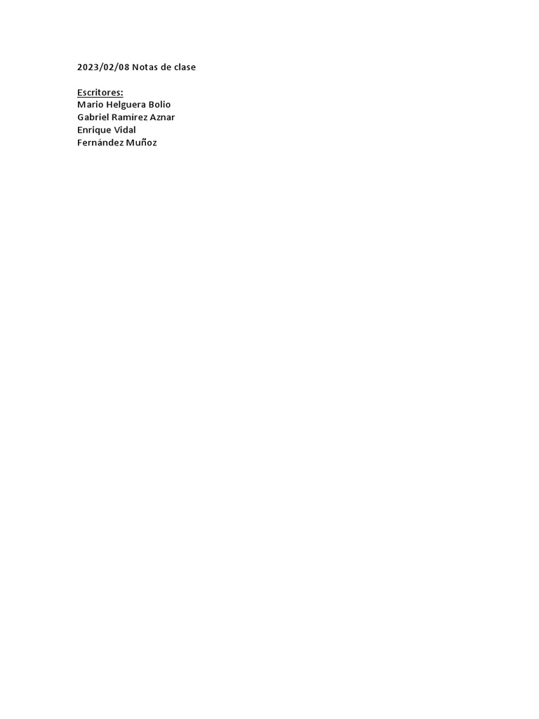 2023/02/08 Notas de Clase Escritores: Mario Helguera Bolio Gabriel ...