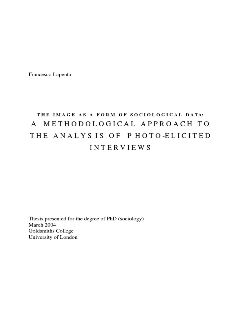A Methodological Approach To The Analysis of Photo Elicited Interviews ...