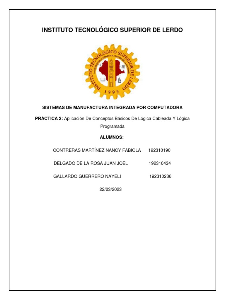 PRÁCTICA 2 Aplicación de Conceptos Básicos de Lógica Cableada Y Lógica Programada | PDF | Relé ...