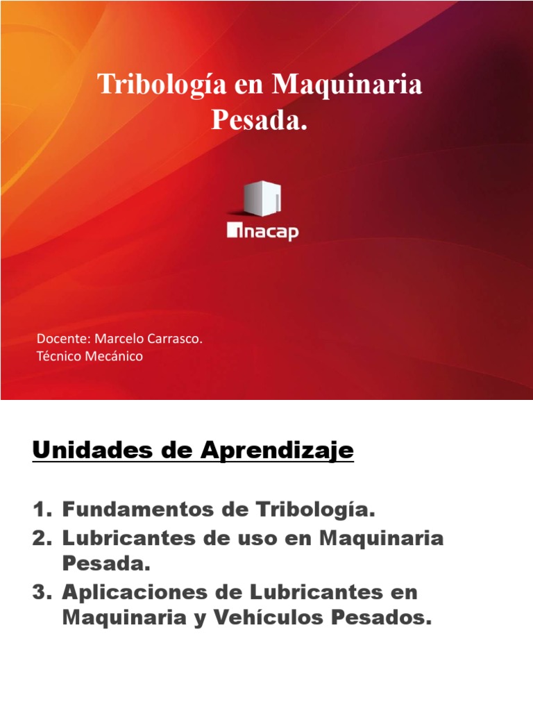 Clase 1 Tribologia en Maquinaria Pesada | PDF | Ciencias fisicas ...