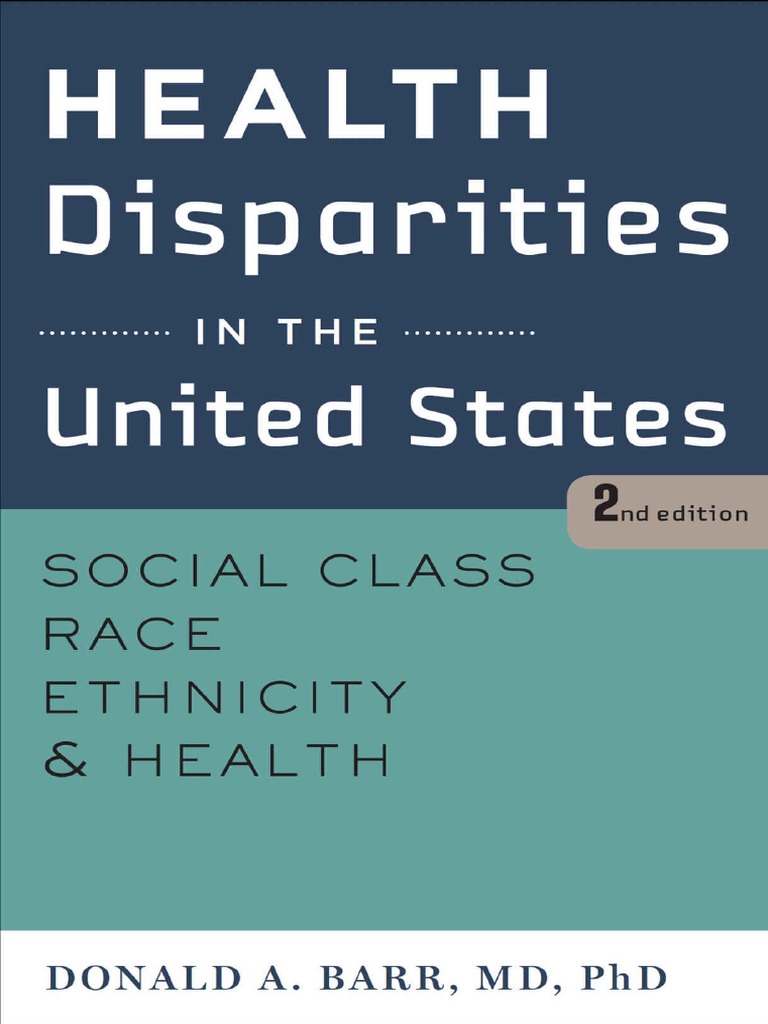 Donald a. Barr - Health Disparities in the United States_ Social Class ...