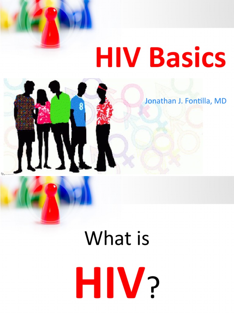 HIV Basics: Jonathan J. Fontilla, MD | PDF