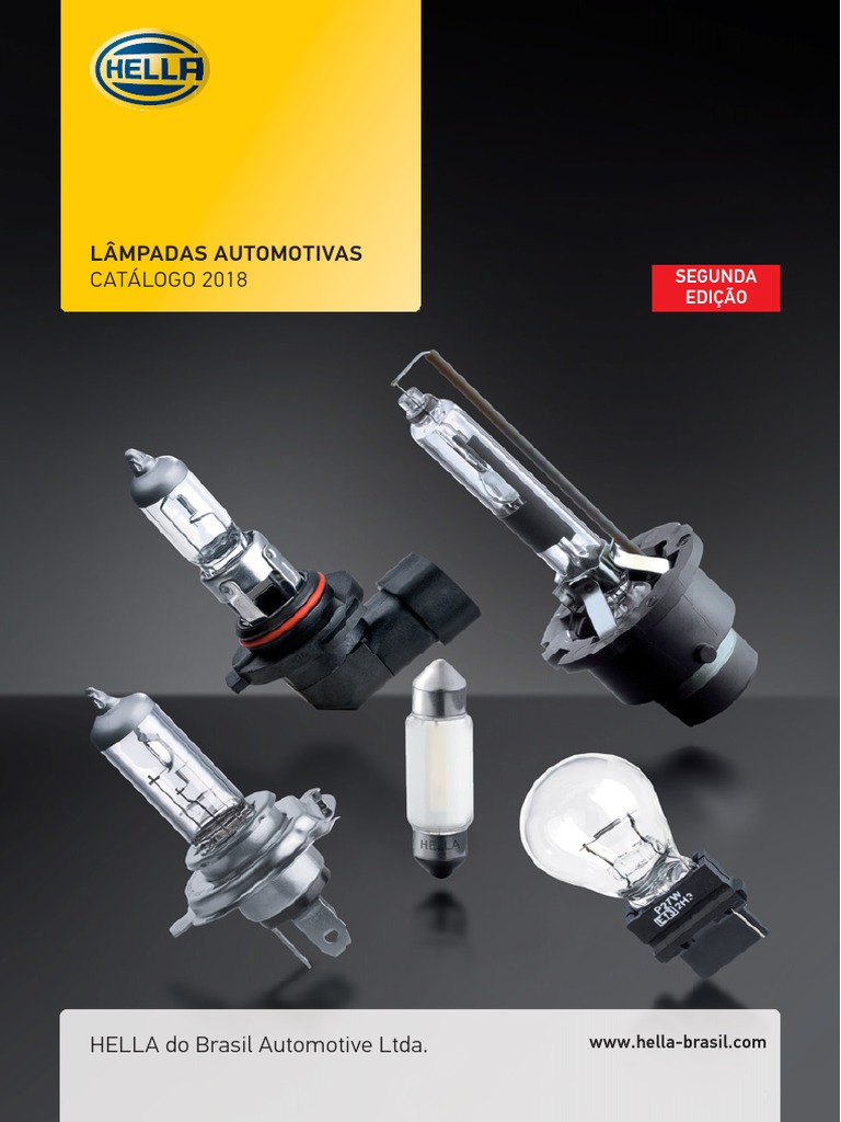 Lâmpadas Automotivas Catálogo 2018: HELLA Do Brasil Automotive Ltda | PDF | Lâmpada ...