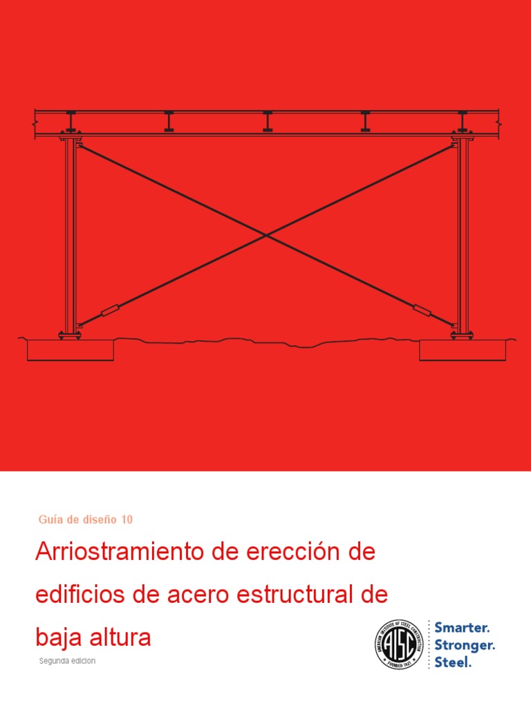 Guía de Diseño AISC 26 - Arriostramiento de Erección de Edificios de Acero Estructural de Baja ...