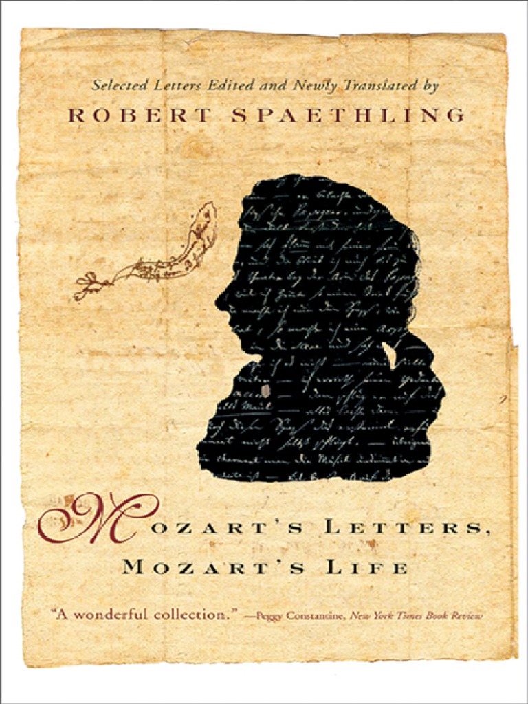Mozart, Wolfgang Amadeus - Spaethling, Robert - Mozart's Letters ...