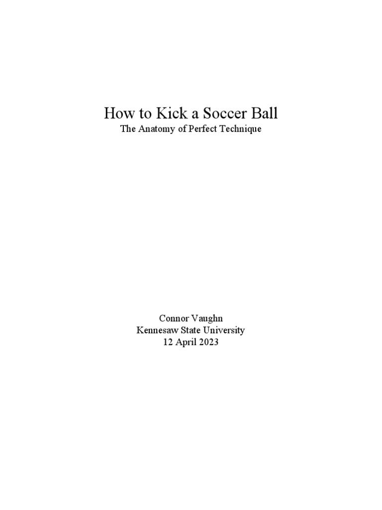 Revised - How To Kick A Soccer Ball | PDF | Anatomical Terms Of Motion ...