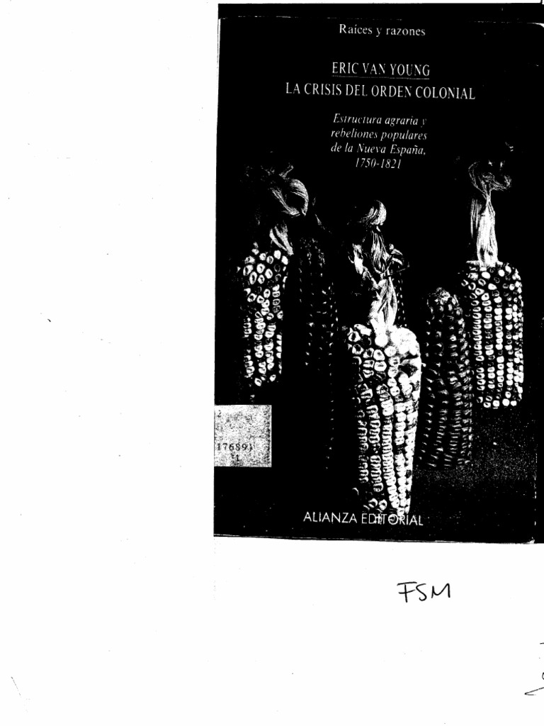La Crísis Del Orden Colonial Estructura Agraria y Rebeliones Populares ...