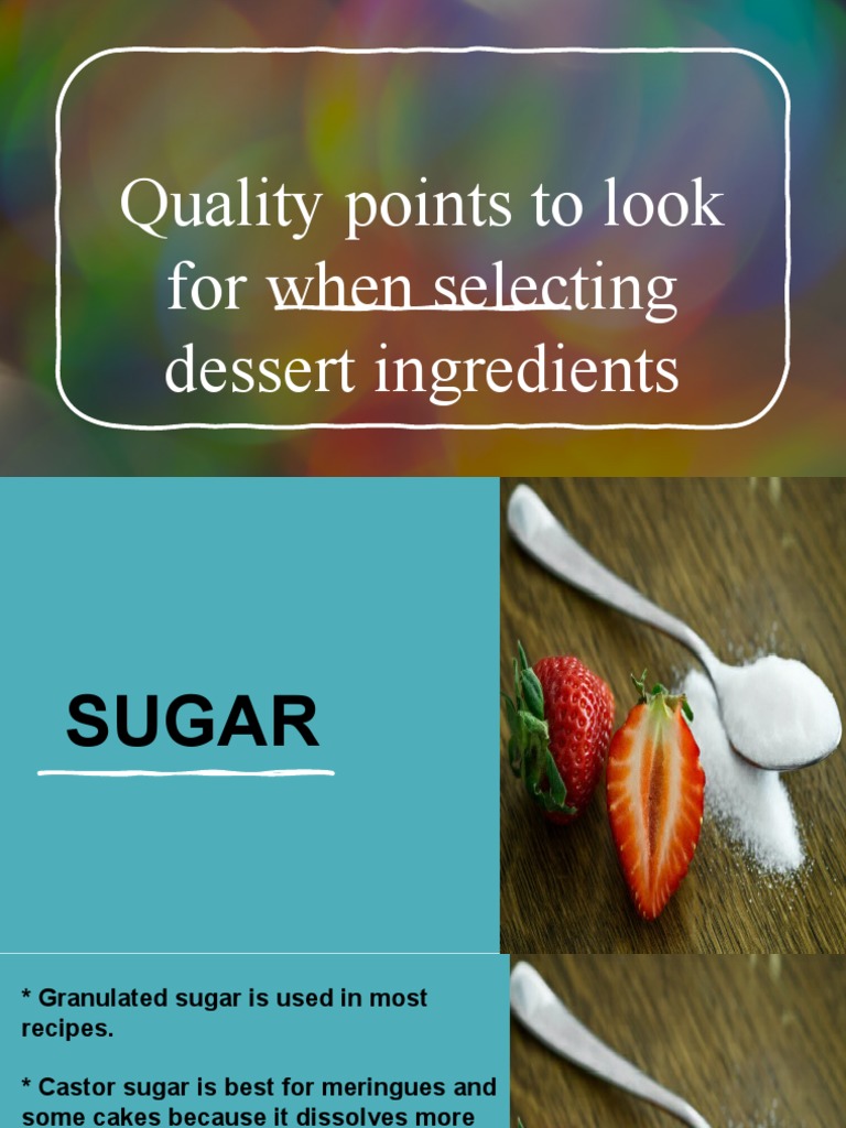 Selecting Quality Dessert Ingredients | PDF | Cooking, Food & Wine