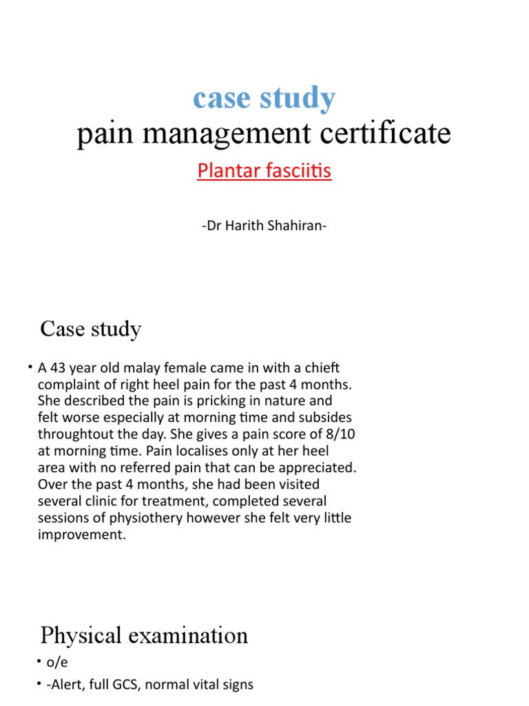 Plantar Fasciitis Case Study Analysis | PDF | Clinical Medicine ...