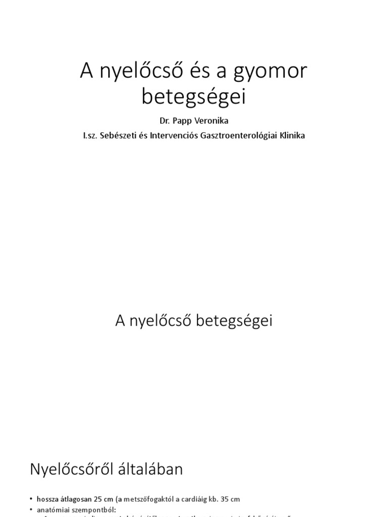 G18 A Nyelőcső És A Gyomor Betegségei Dr. Papp Veronika | PDF