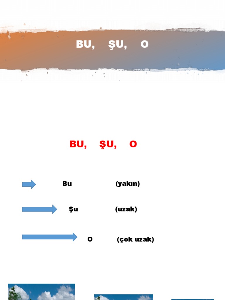 Bu, Şu, O-Burada, Şurada, Orada | PDF