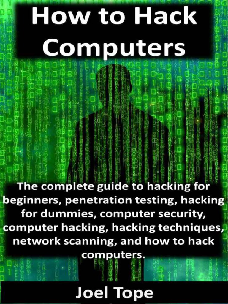 How To Hack Computers How To Hack Computers Hacking For Beginners Penetration Testing 
