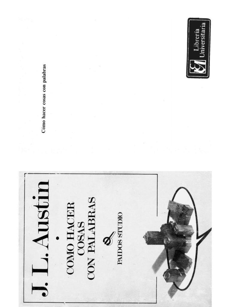 AUSTIN J L (1982-1962) COMO HACER COSAS CON PALABRAS (Paidos) PDF | PDF AUSTIN J L (1982-1962) COMO HACER COSAS CON PALABRAS (Paidos) PDF | PDF