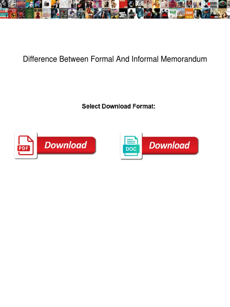 Difference Between Formal and Informal Memorandum | PDF | Memorandum | Communication