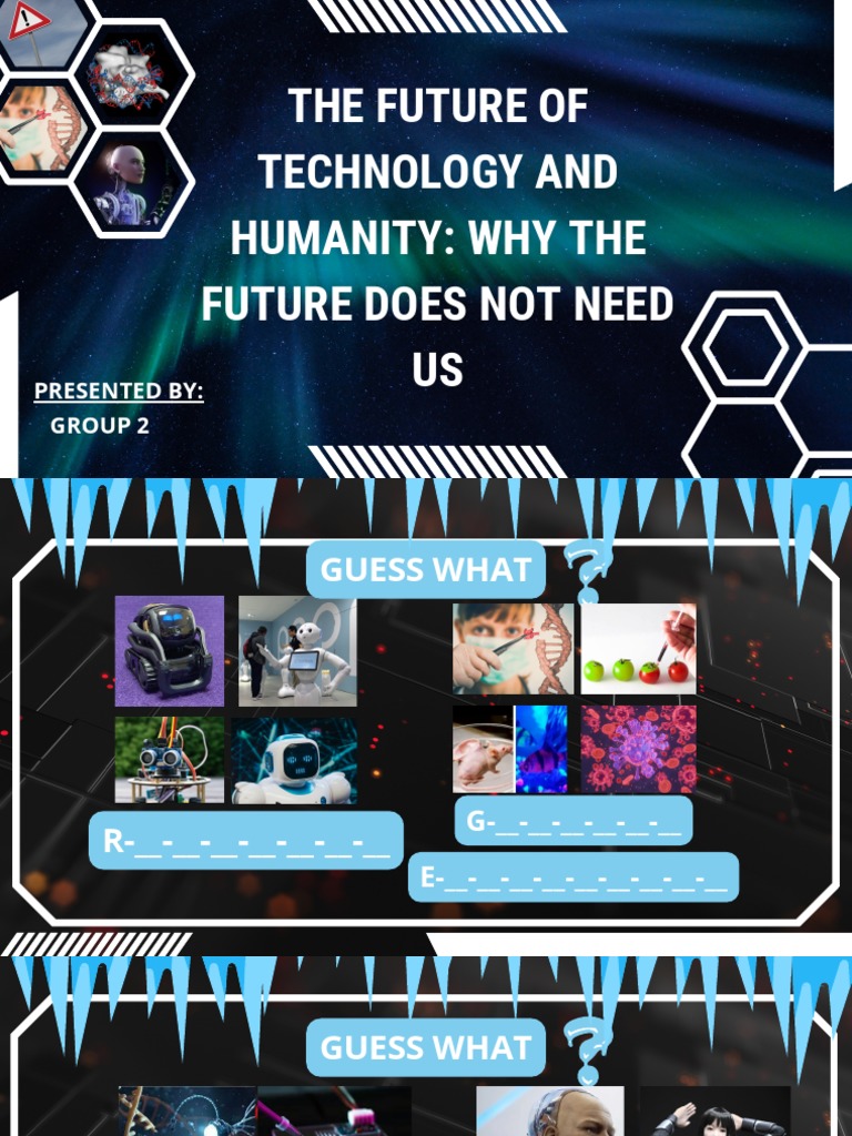Why The Future Does Not Need Us GROUP 2 9 PDF | PDF
