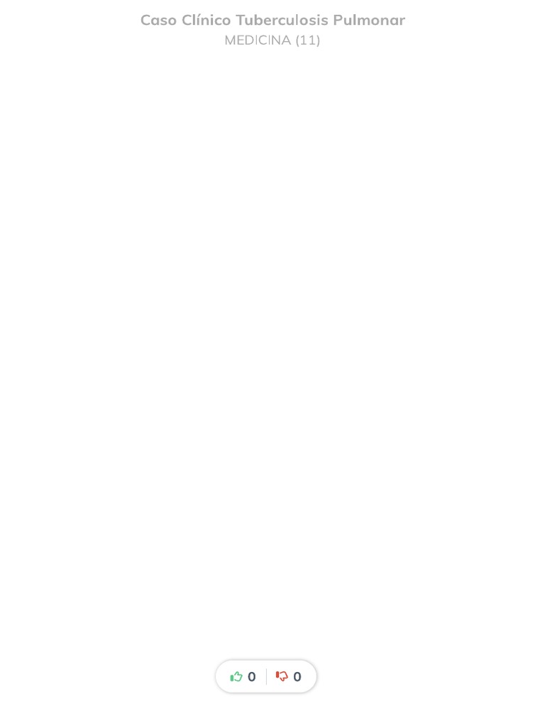 Caso Clinico Tuberculosis Pulmonar - Compress | PDF | Tuberculosis | Tos