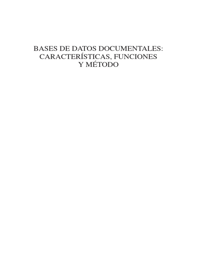 Bases de Datos Documentales: Características, Funciones Y Método | PDF | Bases de datos ...