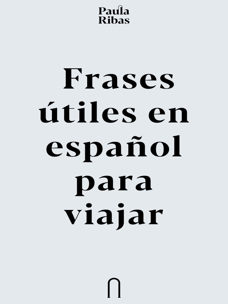 Frases Utiles en Espanol para Viajar | PDF | Artes del Lenguaje y ...