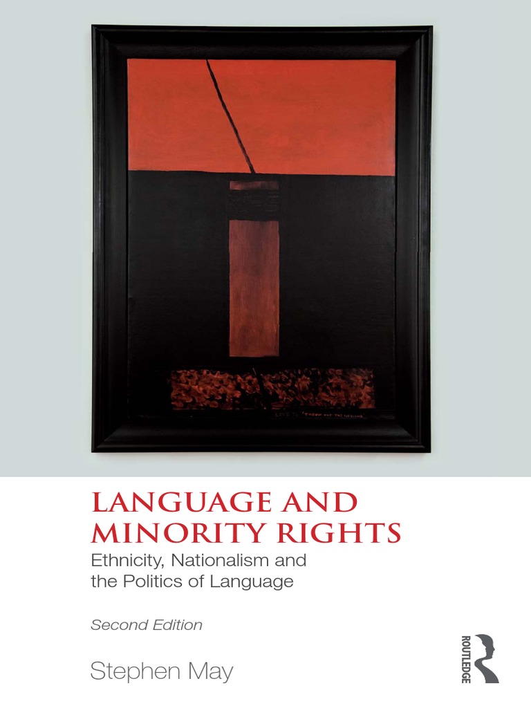 Language and Minority Rights Ethnicity Nationalism and The Politics of ...