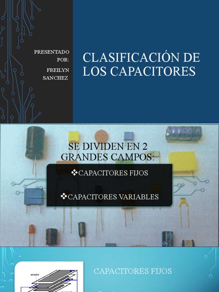 Freilyn Sanchez - 3.2. Clasificación de los capacitores.pptx | PDF