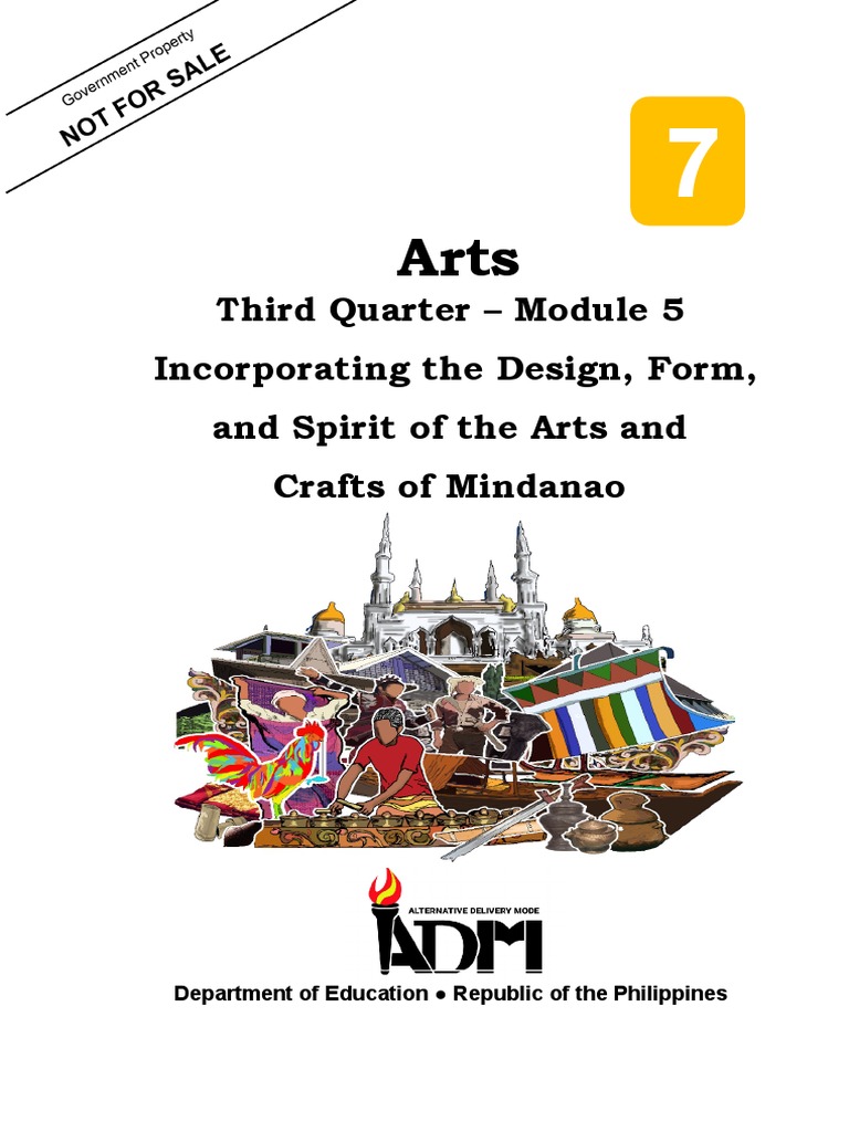 ARTS7 - Q3 - M5 - Incorporating The Design, Form, and Spirit of The Arts and Crafts of Mindanao ...