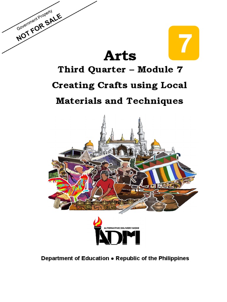 ARTS7 - Q3 - M7 - Creating Crafts Using Local Materials and Techniques - v4 | PDF