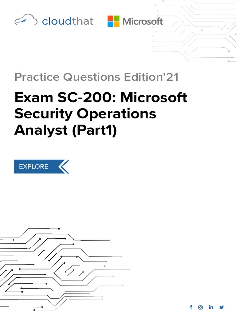 Practice Questions Edition21 Exam SC 200 Microsoft Security Operations Analyst Part1 | PDF