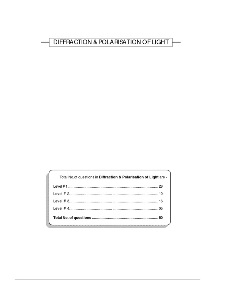 8 - Diffraction and Polarisation of Light Exercise Module-5-1 | PDF