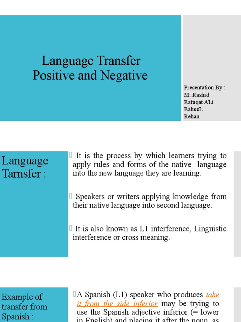 Language Transfer Positive and Negative: Presentation By: M. Rashid ...