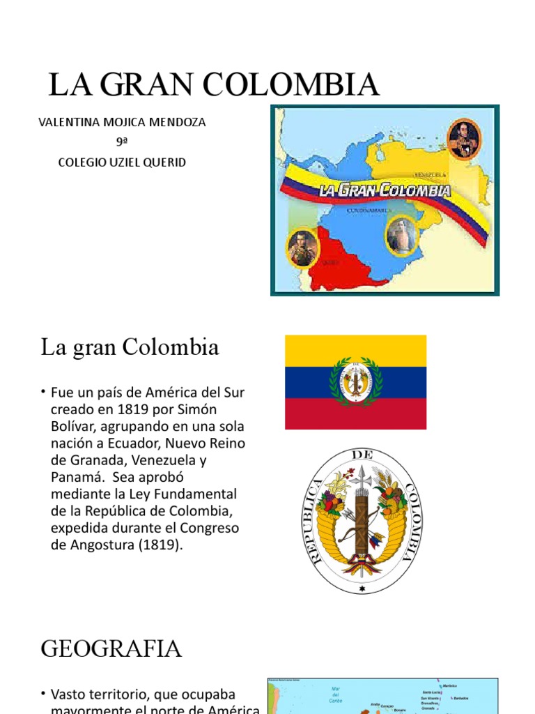 La Gran Colombia: Un breve resumen de la historia del primer país ...