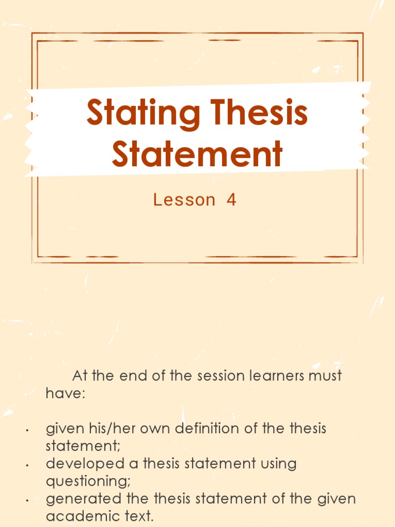 EAPP - 11 - Lesson - 4 - Thesis Statement | PDF