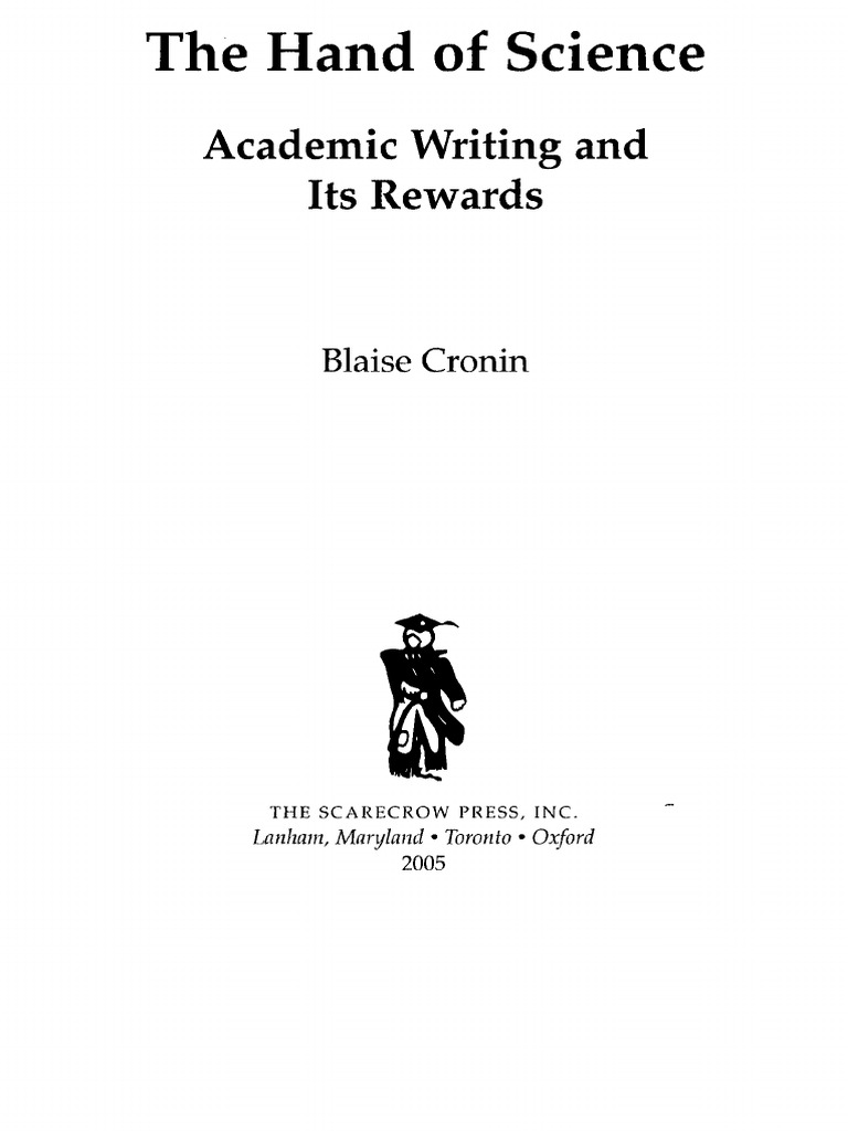 Blaise Cronin - The Hand of Science - Academic Writing and Its Rewards ...
