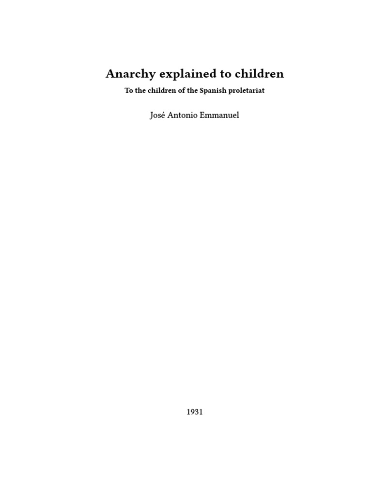 Jose Antonio Emmanuel Anarchy Explained To Children PDF | PDF
