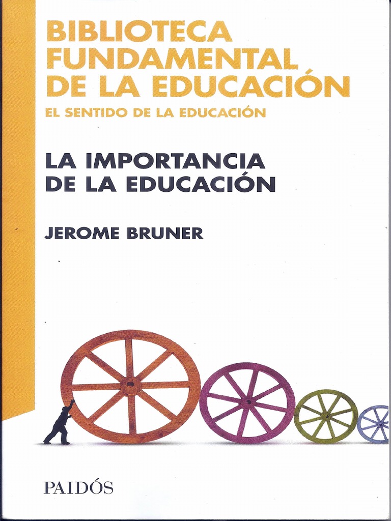 Bruner - La Importancia de La Educacion - Cap 6 PDF | PDF