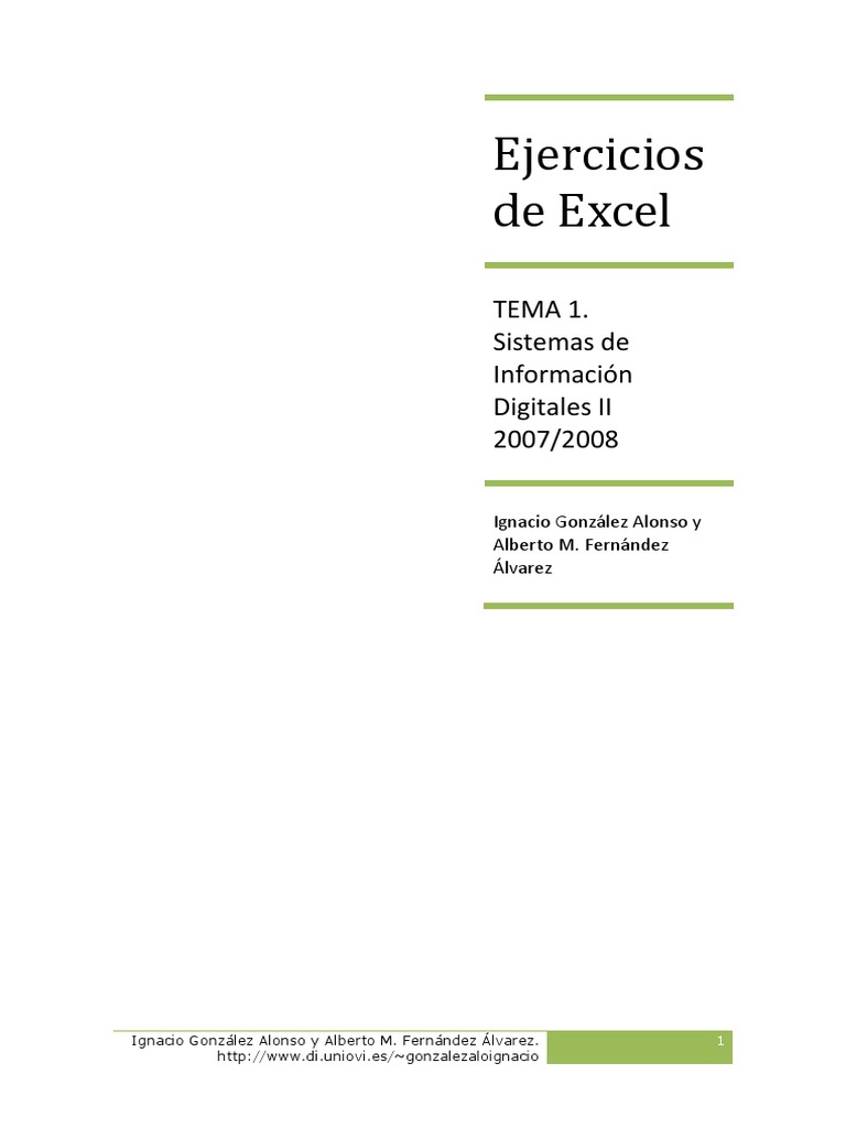 Ejercicios de Excel. TEMA 1. Sistemas de Información Digitales II 2007 - 2008. Ignacio González ...
