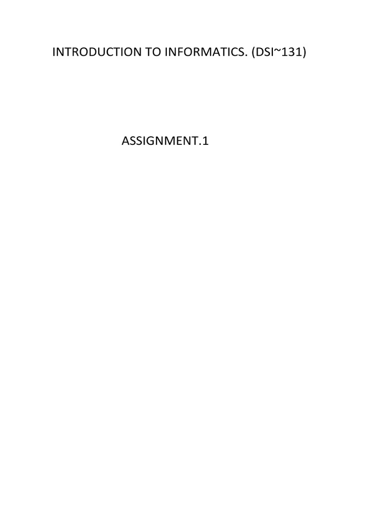 Introduction To Informatics Group Assignment | PDF | Computers