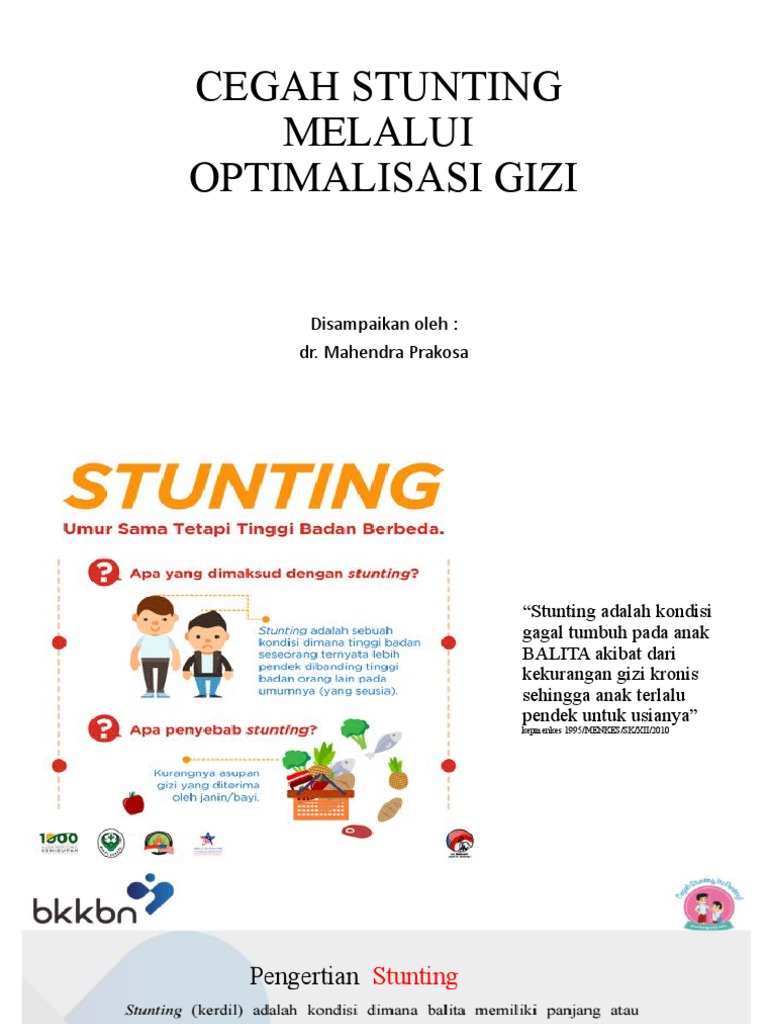 CEGAH STUNTING MELALUI OPTIMALKAN GIZI.pptx | PDF