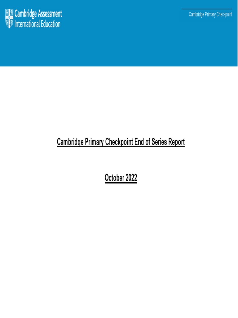 Cambridge Primary End of Series Report October 2022 - tcm142-671640 PDF ...
