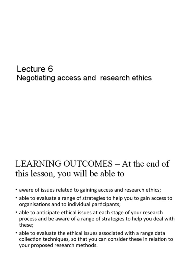 Lecture 6 NEGOTIATING ACCESS AND RESEARCH ETHICS | PDF