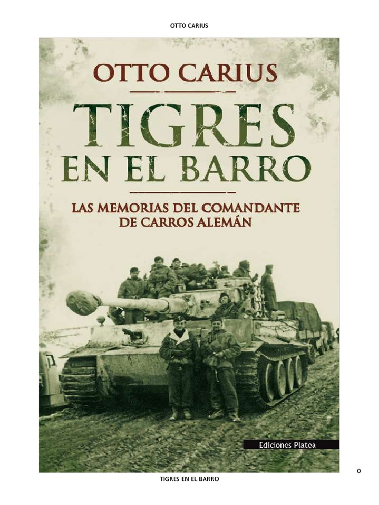 Otto Carius-Tigres en El Barro PDF | PDF | Tanques | Infantería