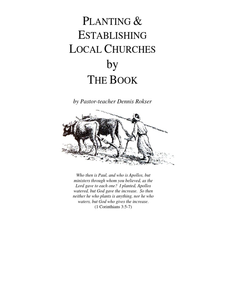 Planting & Establishing Local Churches by The Book - Dennis Rokser PDF ...